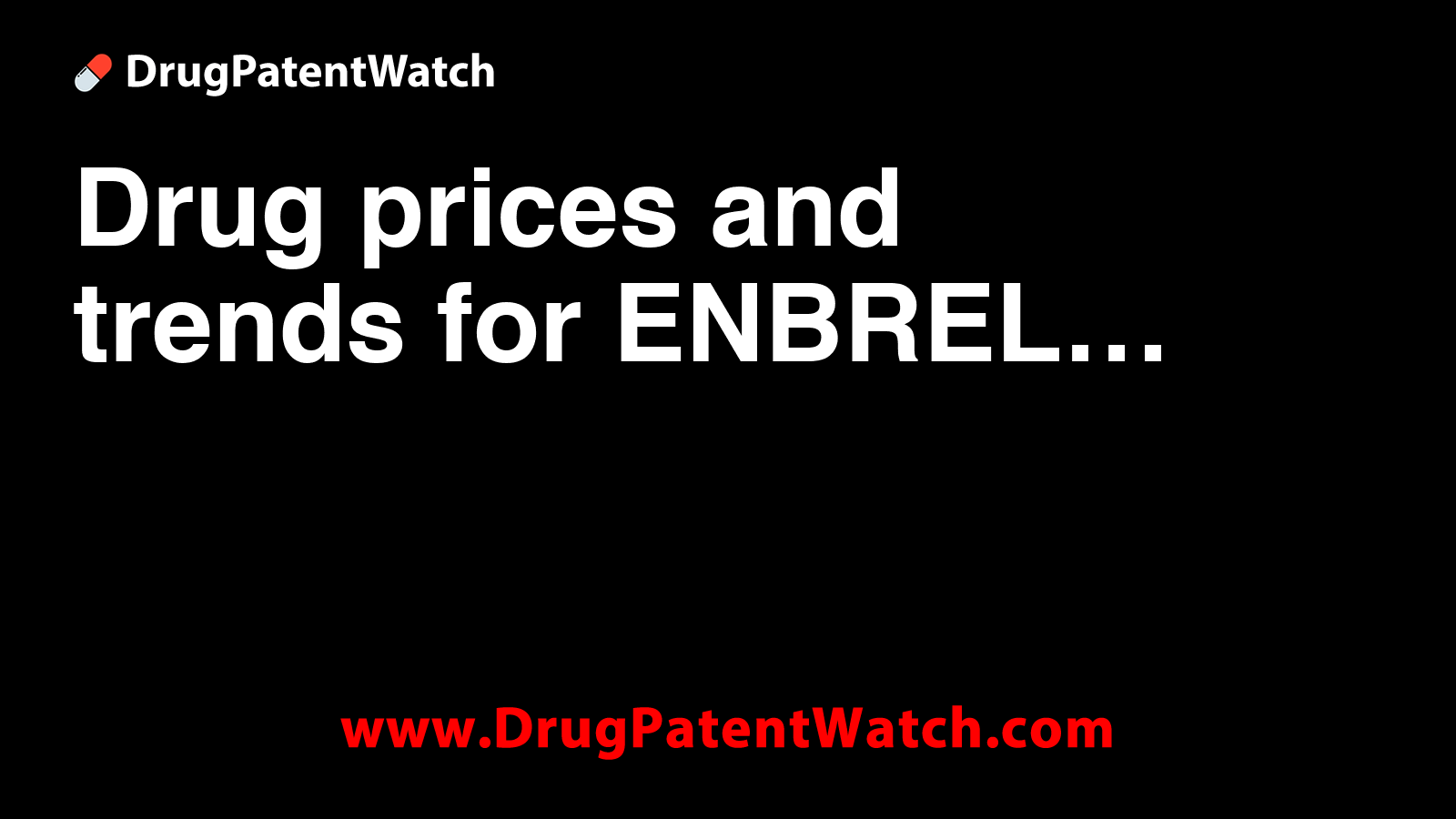Drug prices and trends for ENBREL