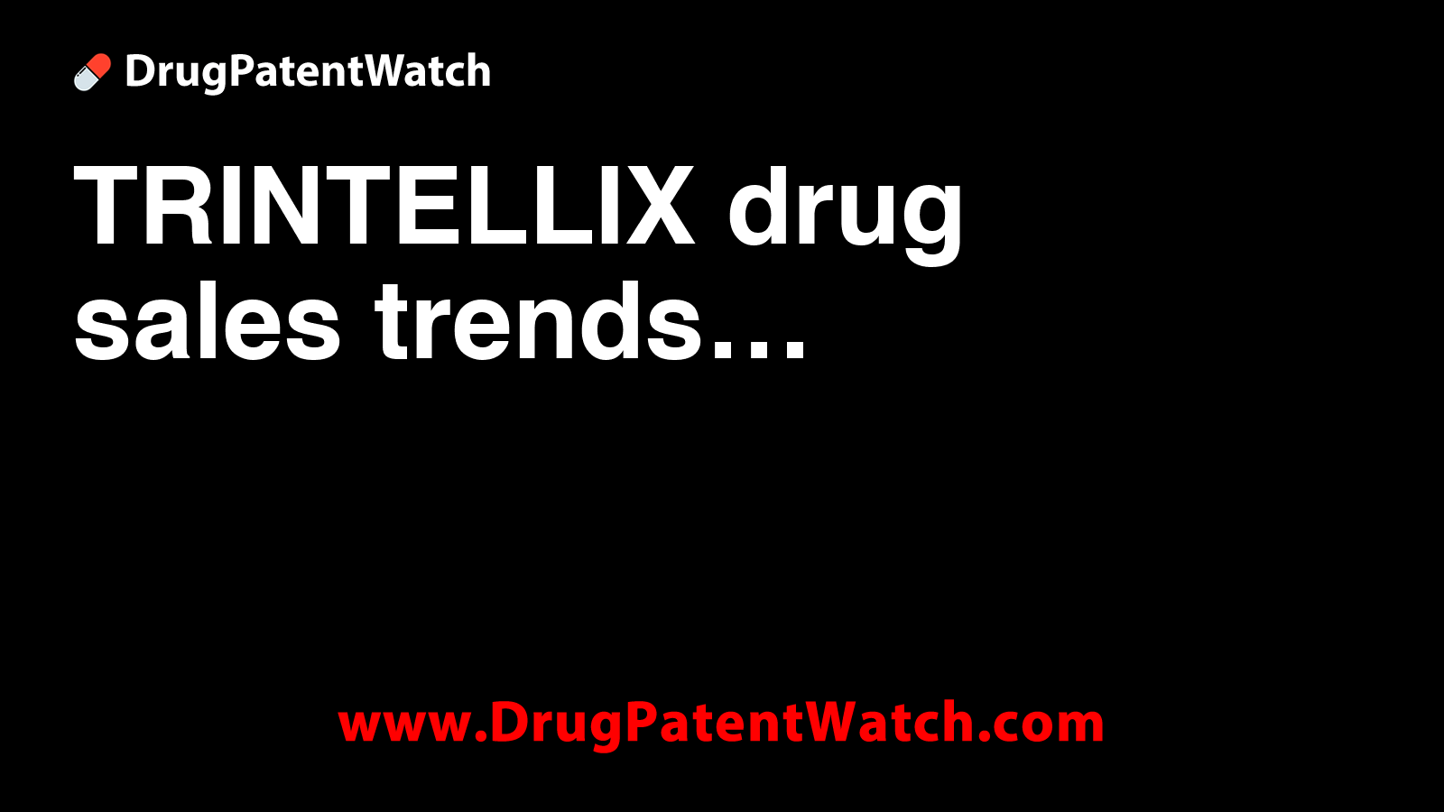 TRINTELLIX drug sales trends