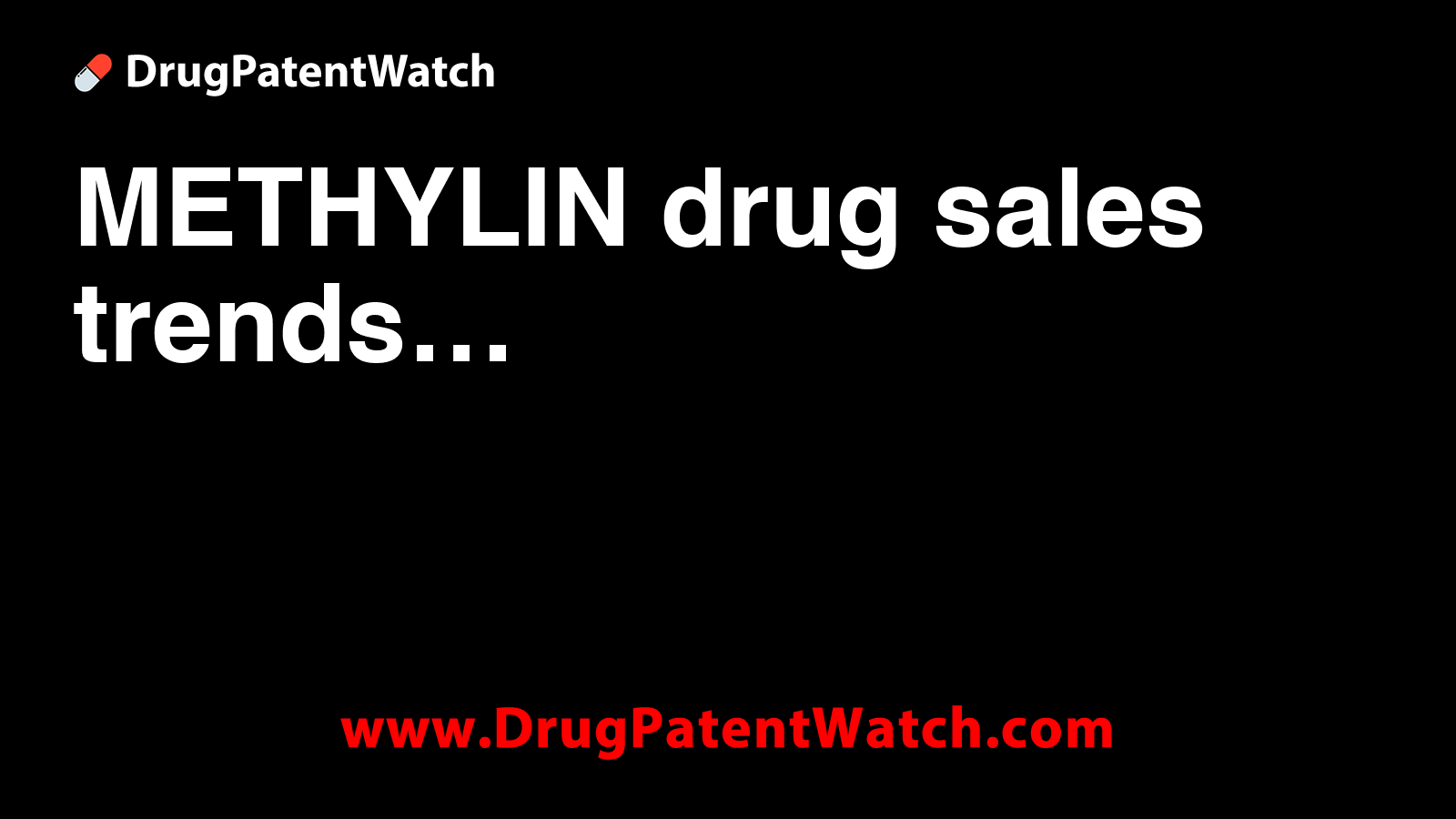 METHYLIN drug sales trends