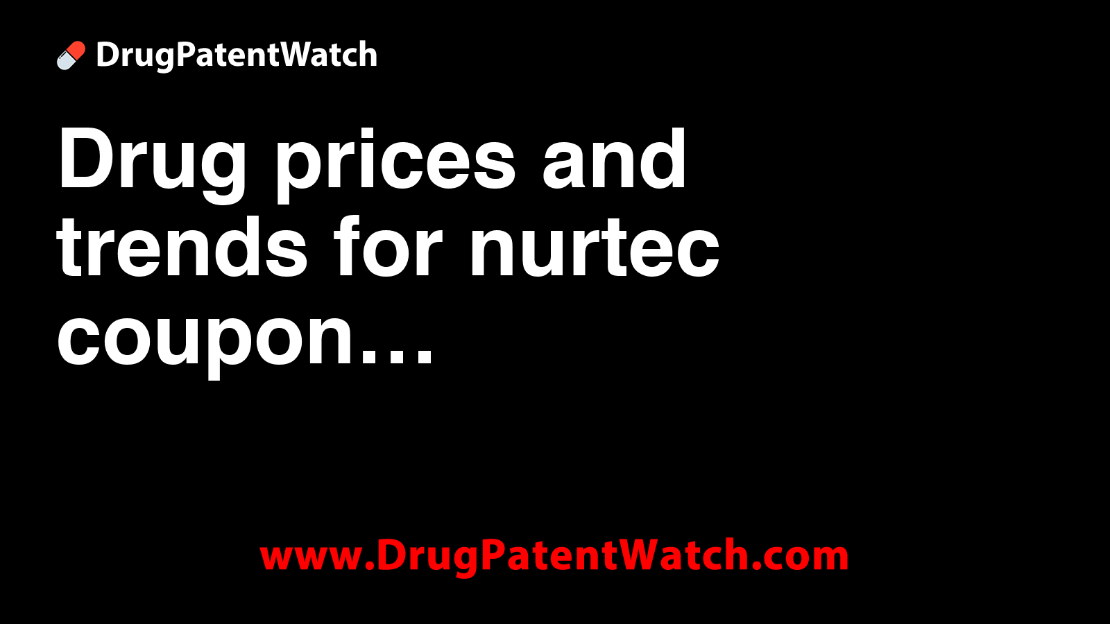 Drug prices and trends for nurtec coupon