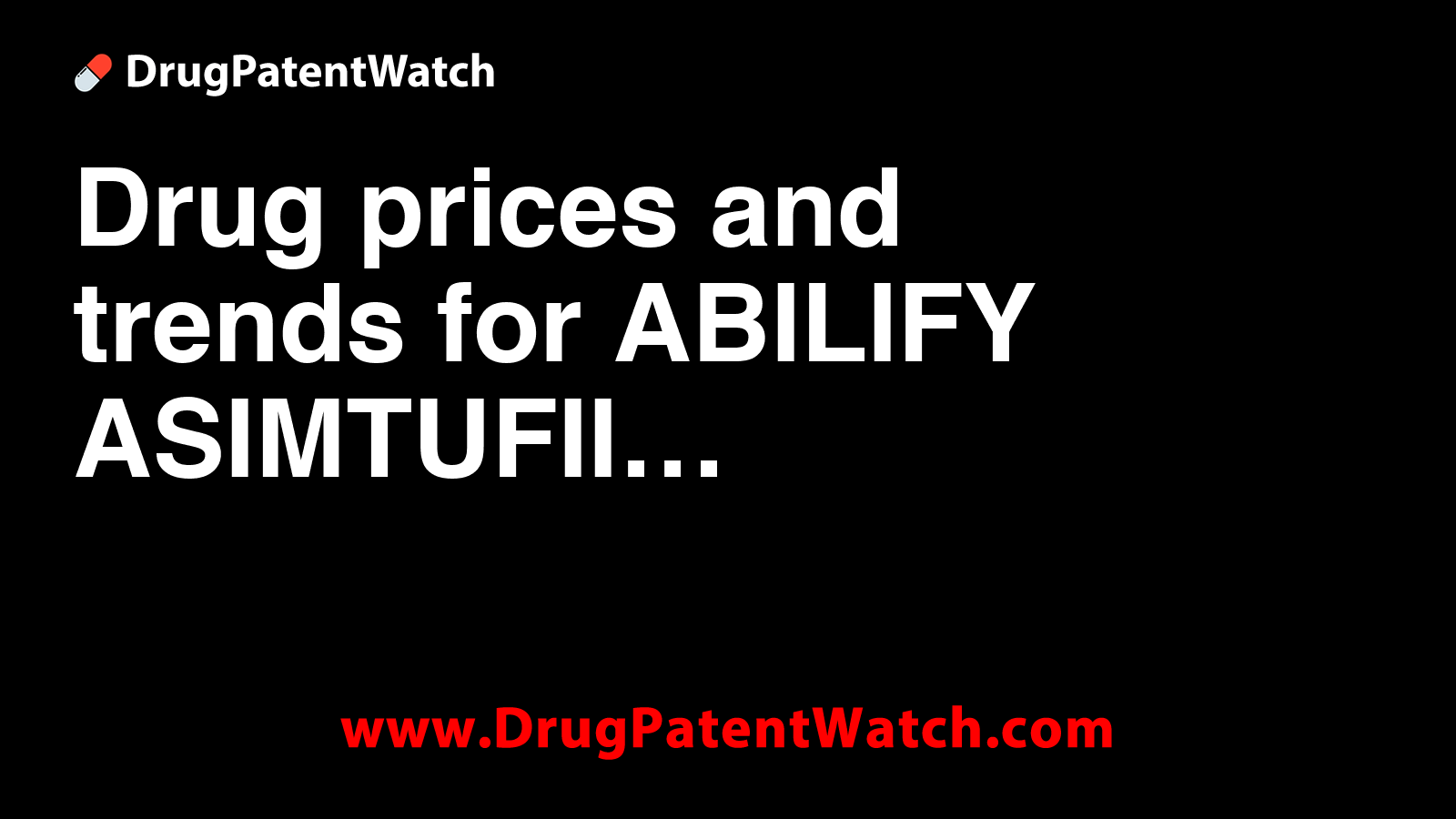 abilify asimtufii