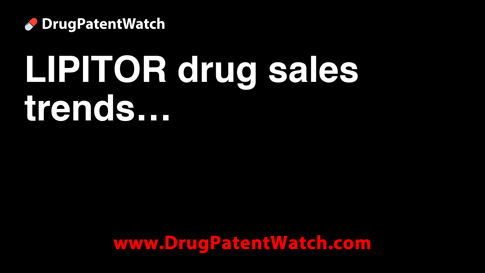 LIPITOR drug sales trends